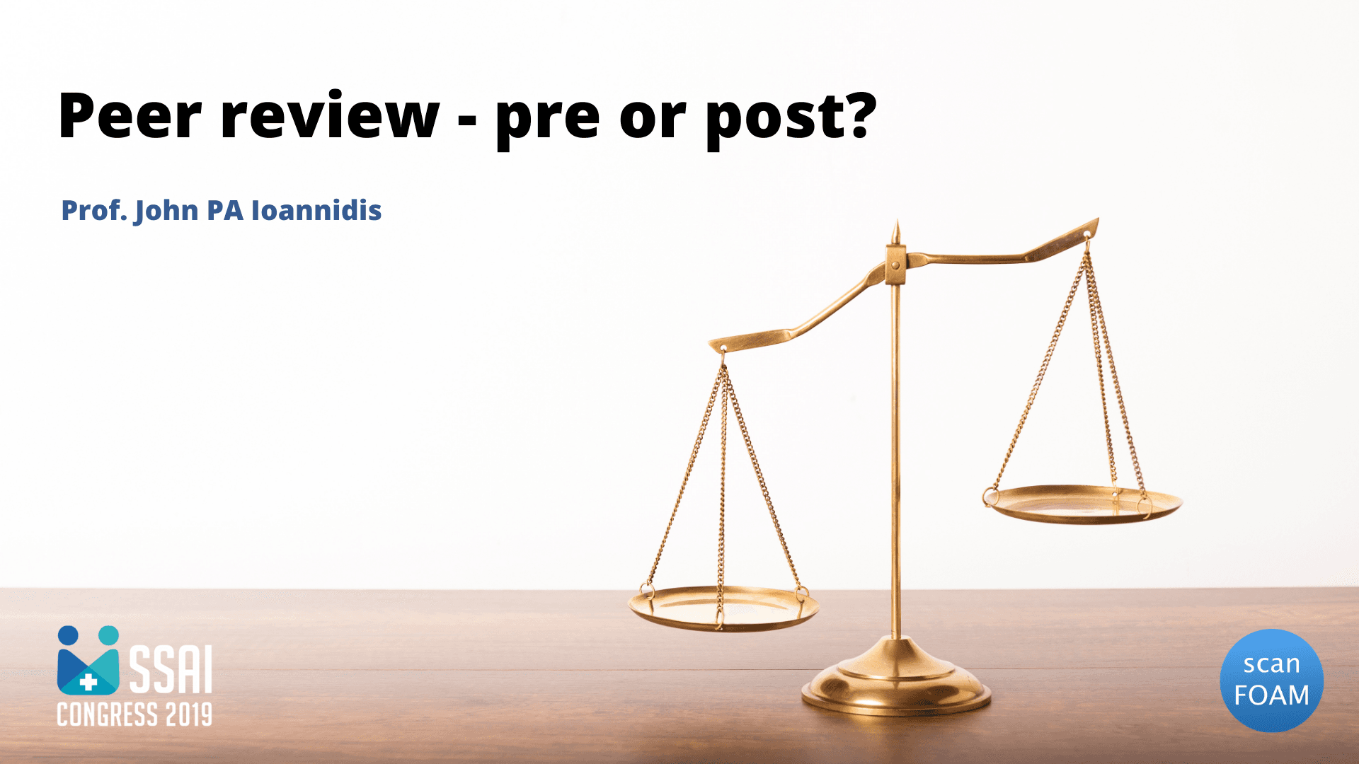 Peer review - pre or post? | John PA Ioannidis | SSAI2019 | scanFOAM